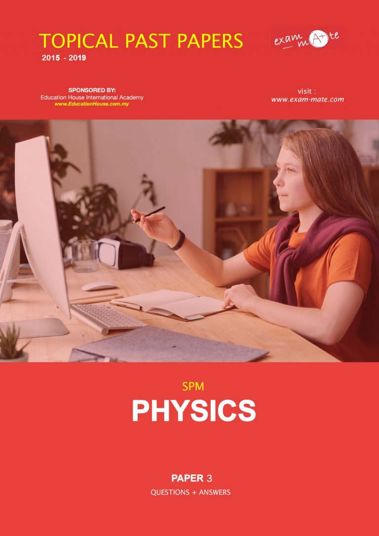 SPM PHYSICS - TOPICAL PAST PAPERS